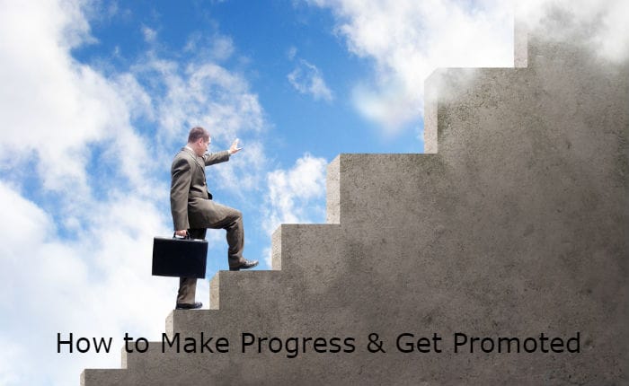 How to Make Progress : Get Promoted - JRG Partners LLC